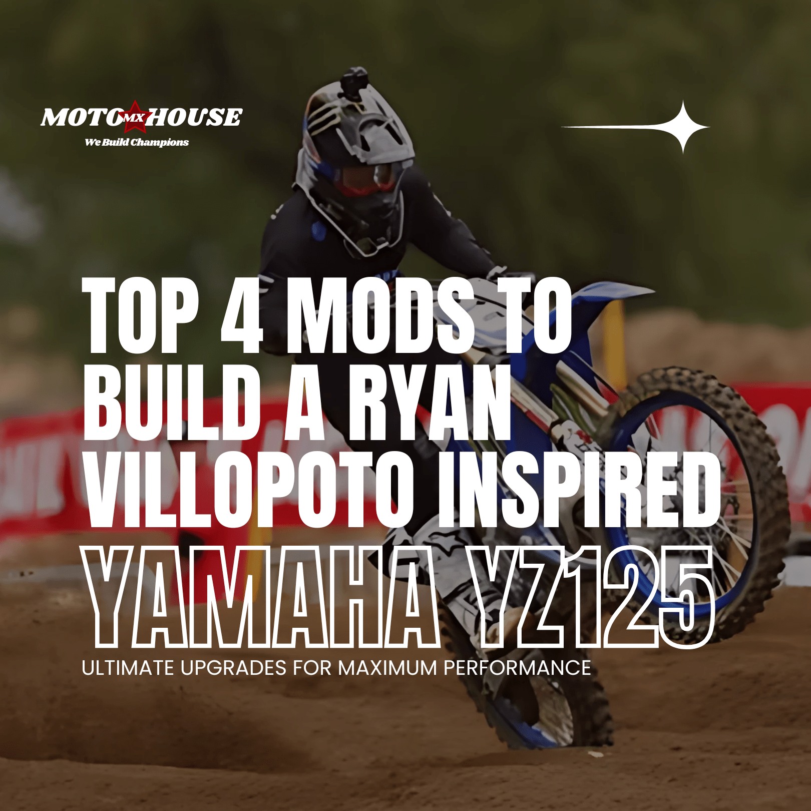 Building a Beast: How to Build a Ryan Villopoto-Inspired YZ125 with Pr – Moto-House MX